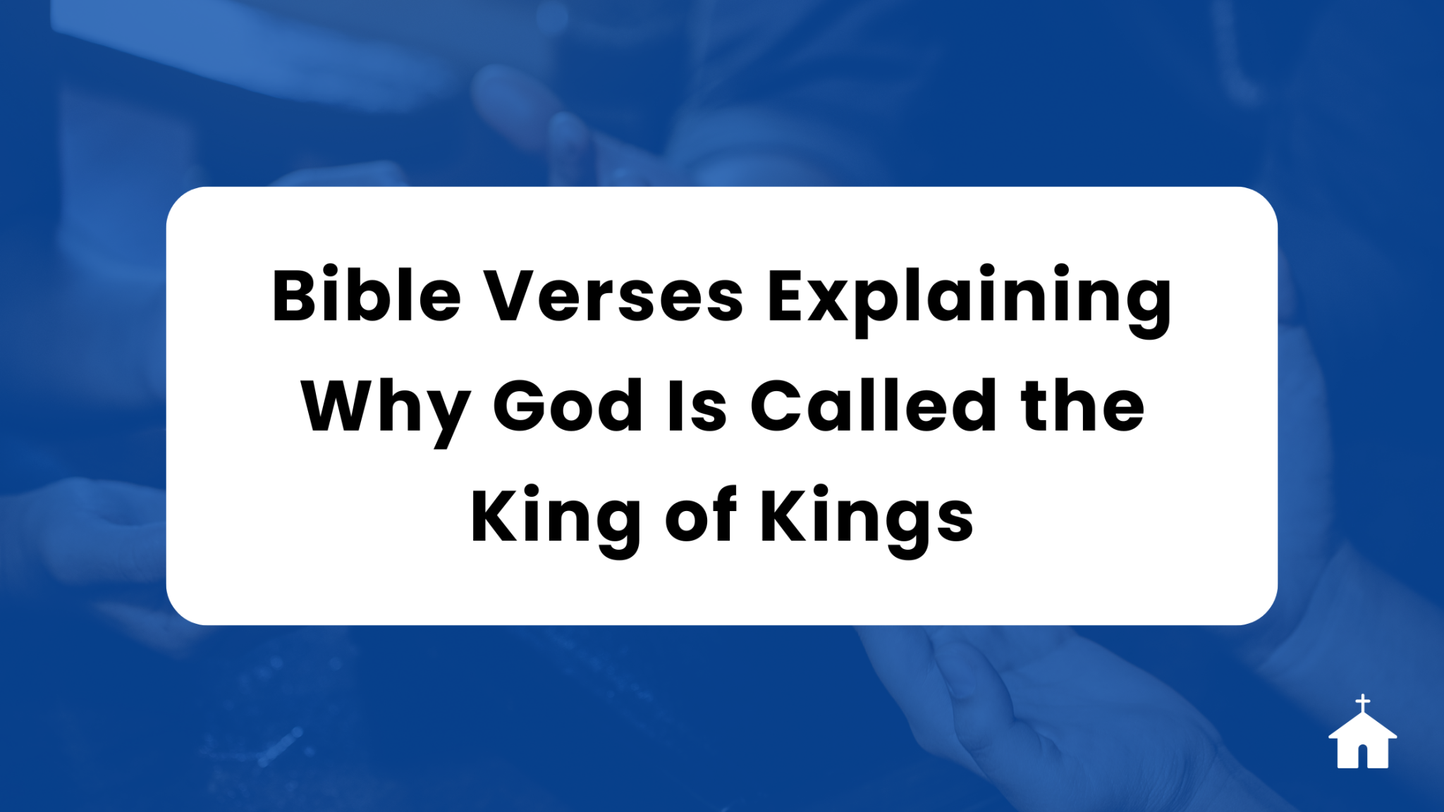 35 Bible Verses Explaining Why God Is Called the King of Kings ...